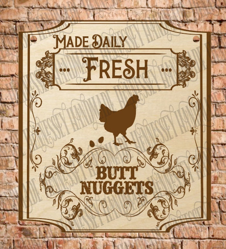 Fresh Butt Nuggets, Funny Chicken Sign, SVG Laser Cut File , Glowforge ...