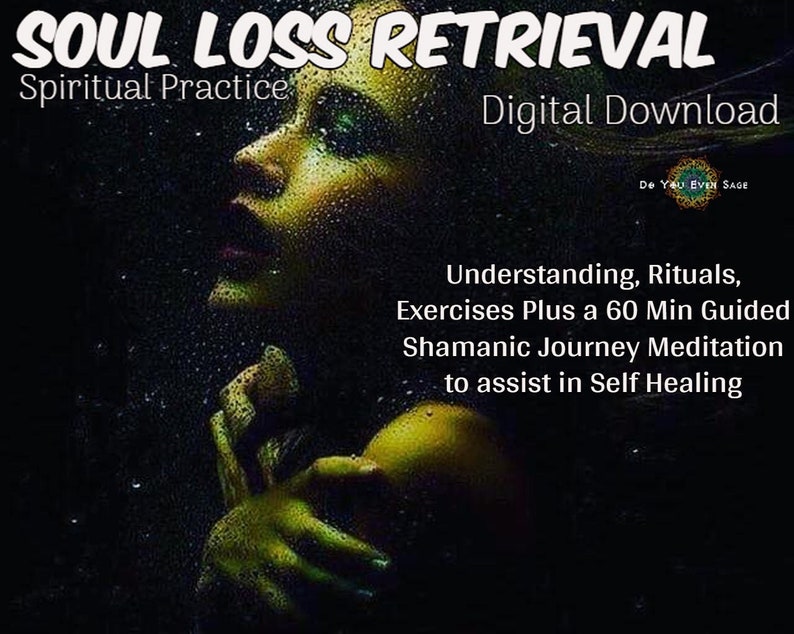 Soul Loss | Soul Retrieval | Self Healing Ritual | Guided Meditation ...