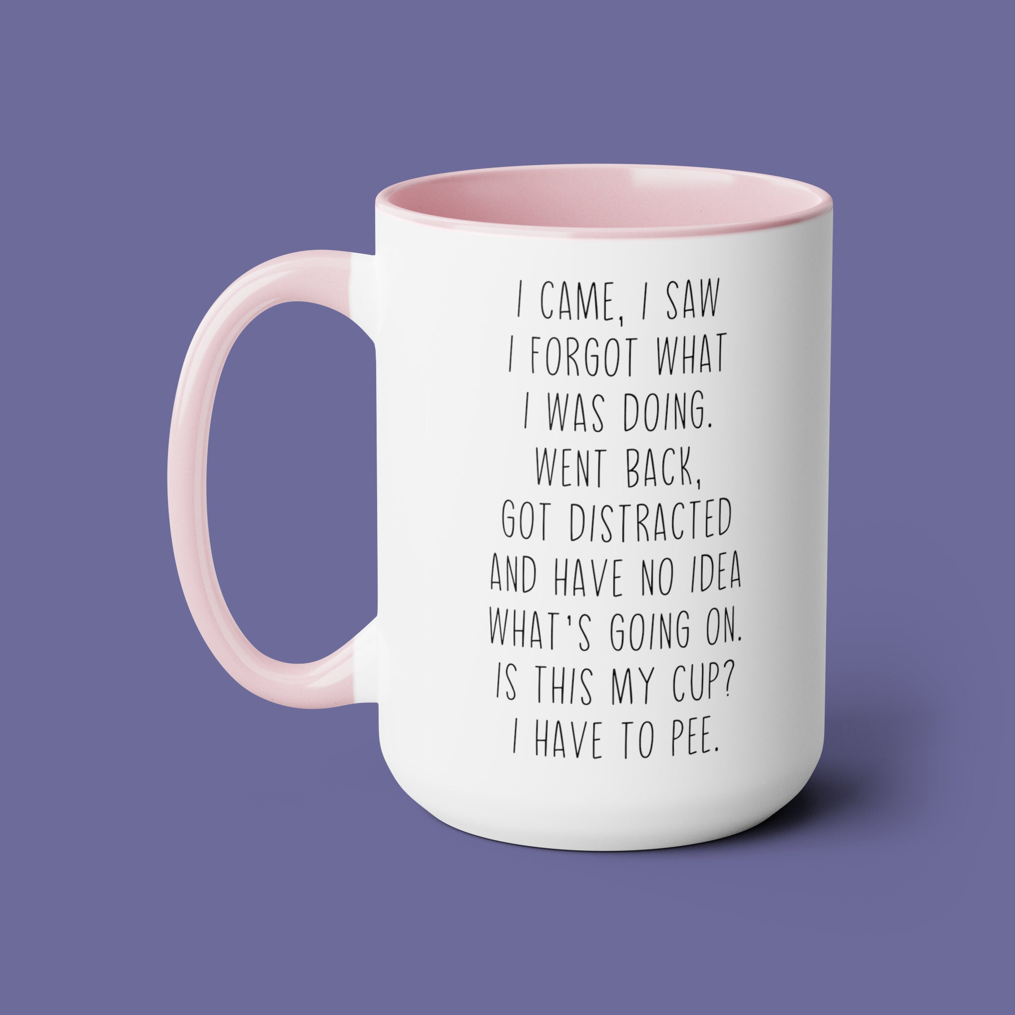 I Came I Saw I Forgot What I Was Doing Coffee Mug, Grandad Mug, Old ...