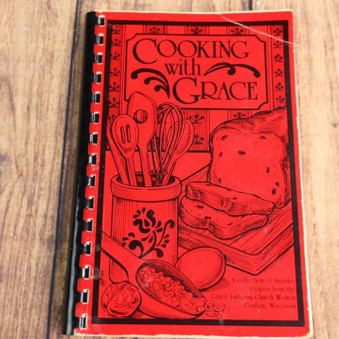 Vintage Grace Lutheran Church Cookbook Grafton WI Midwest Recipes 1986 ...