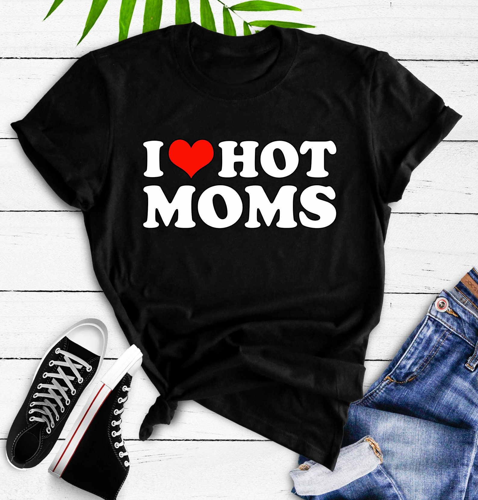 I Love Hot Moms Shirt Funny Red Heart Shirt Love Moms Etsy