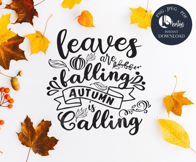 Leaves Are Falling Autumn Calling Svg Fall Svg Png Dxf | Etsy Leaves Are Falling Autumn Calling Svg Fall Svg Png Dxf | Etsy