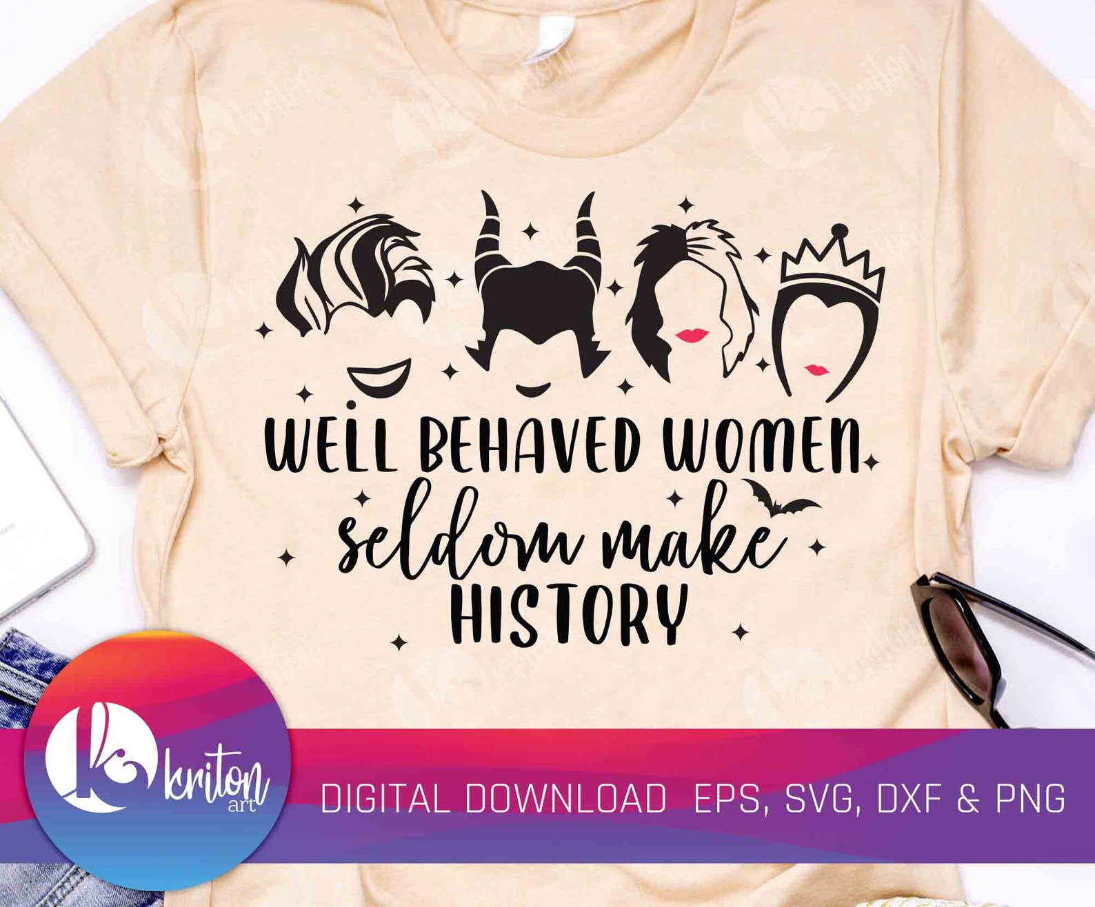 Well Behaved Women Seldom Make History Svg Quote Svg Disney Etsy