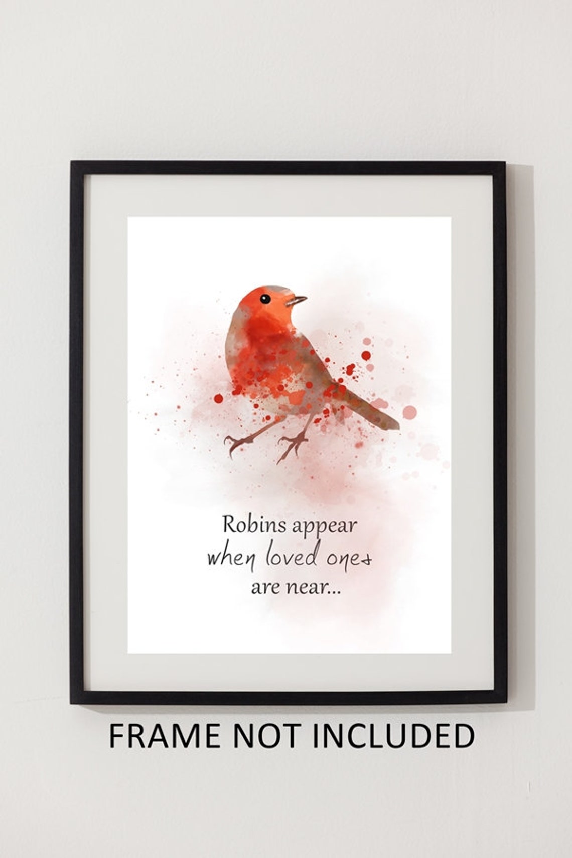 Robin Quote ART PRINT Bird Love Memorial Gift Wall Art - Etsy