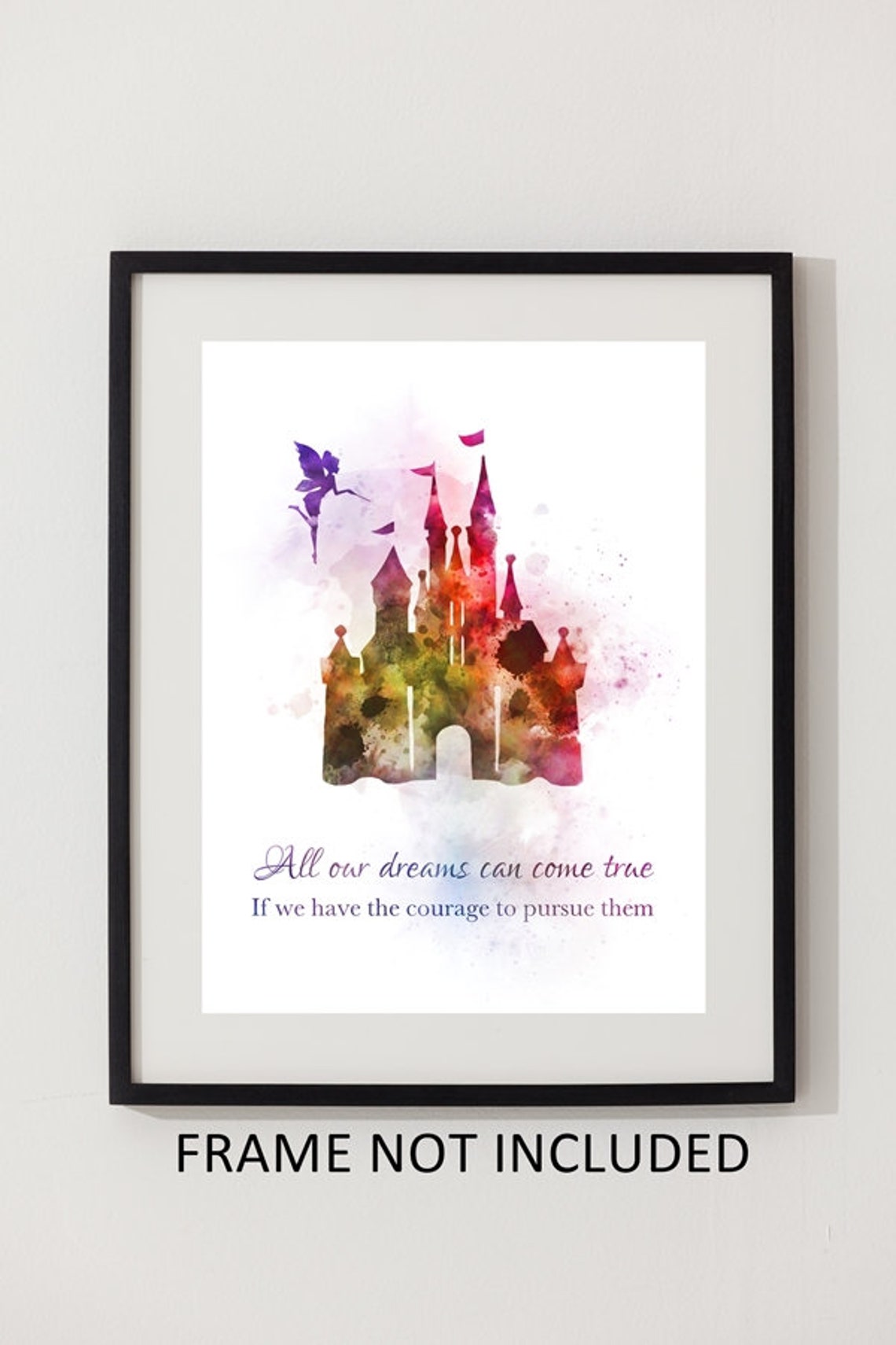 Disney Castle Quote ART PRINT Princess Tinker Bell Gift - Etsy