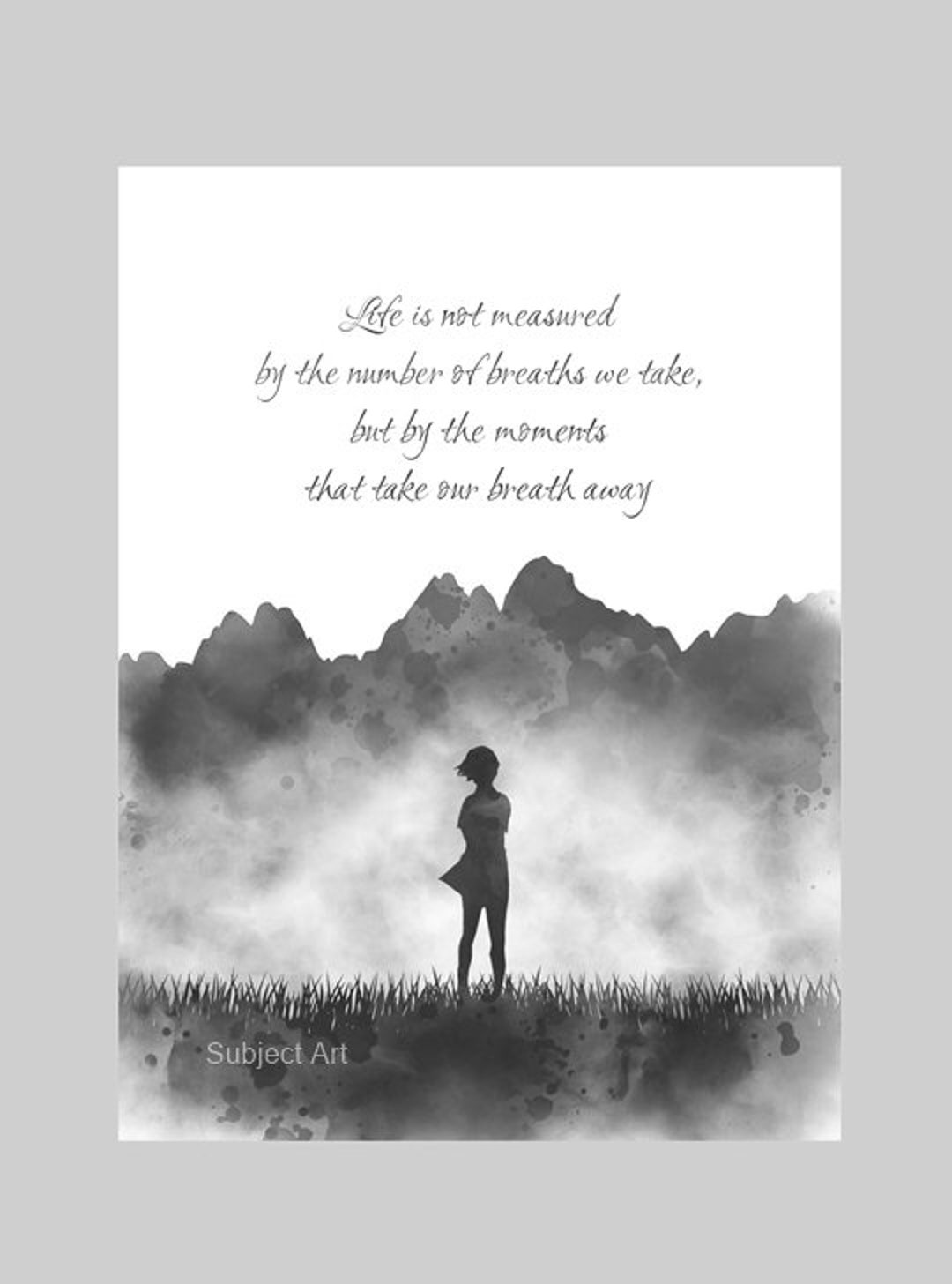 Life is Not Measured by the Number of Breaths We Take ART PRINT Quote ...