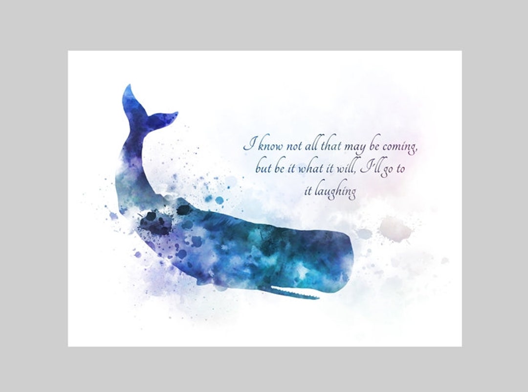 Moby Dick Quote ART PRINT Whale, Literature, Inspirational, Gift, Wall ...