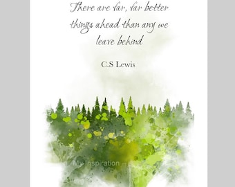 C.S. Lewis Quote Wall Print, There Are Far, Far Better Things Ahead ...
