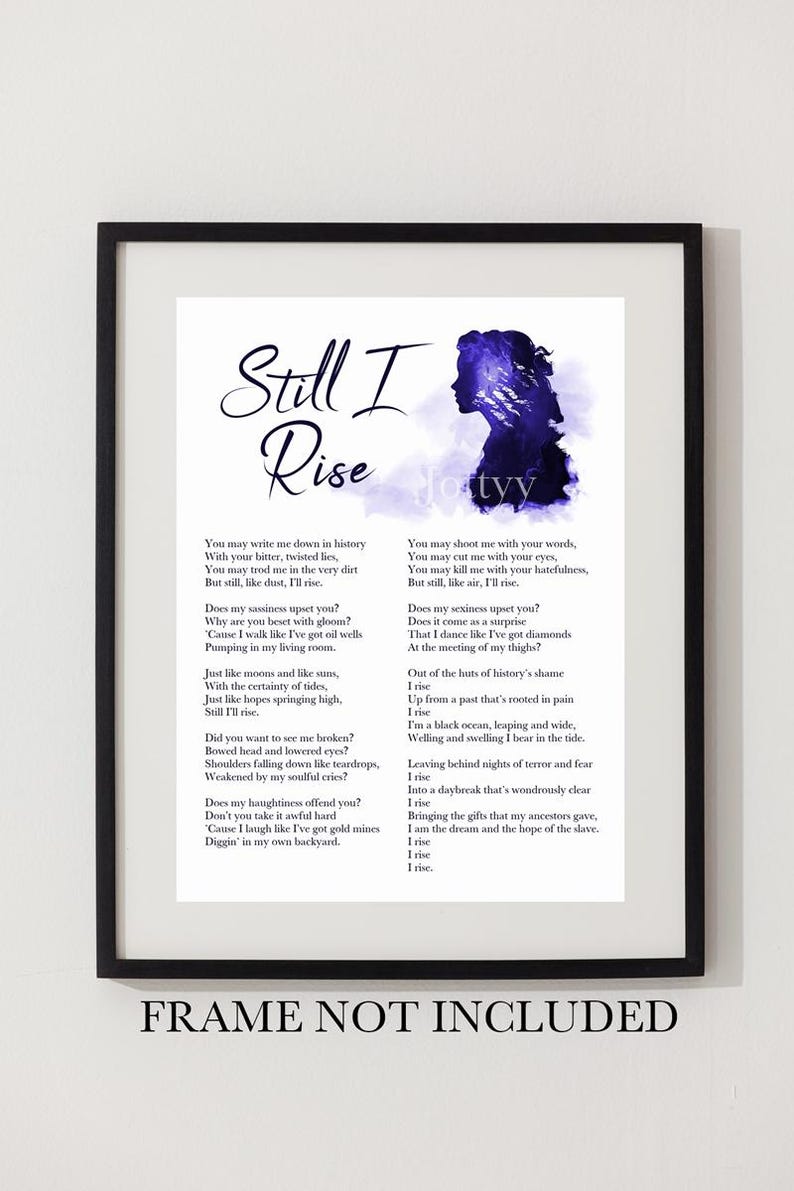 Still I Rise Poem ART PRINT Inspirational, Poetry, Empowering Women ...