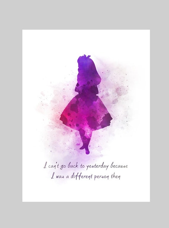 Alice in Wonderland Quote ART PRINT I can't go back to | Etsy