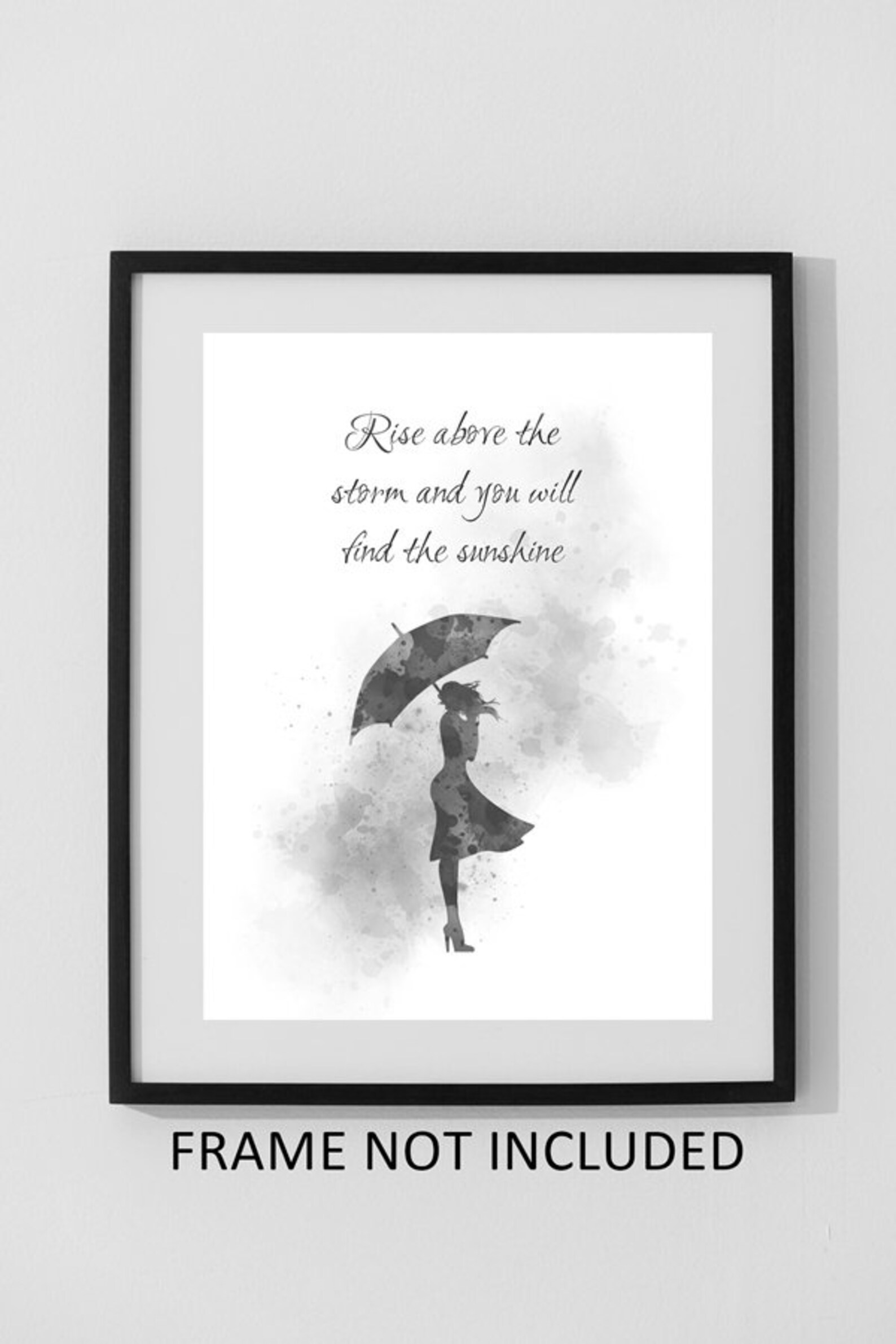 Rise Above the Storm and You Will Find the Sunshine Quote ART - Etsy