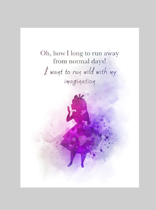 Alice in Wonderland Quote ART PRINT I want to run wild with my | Etsy