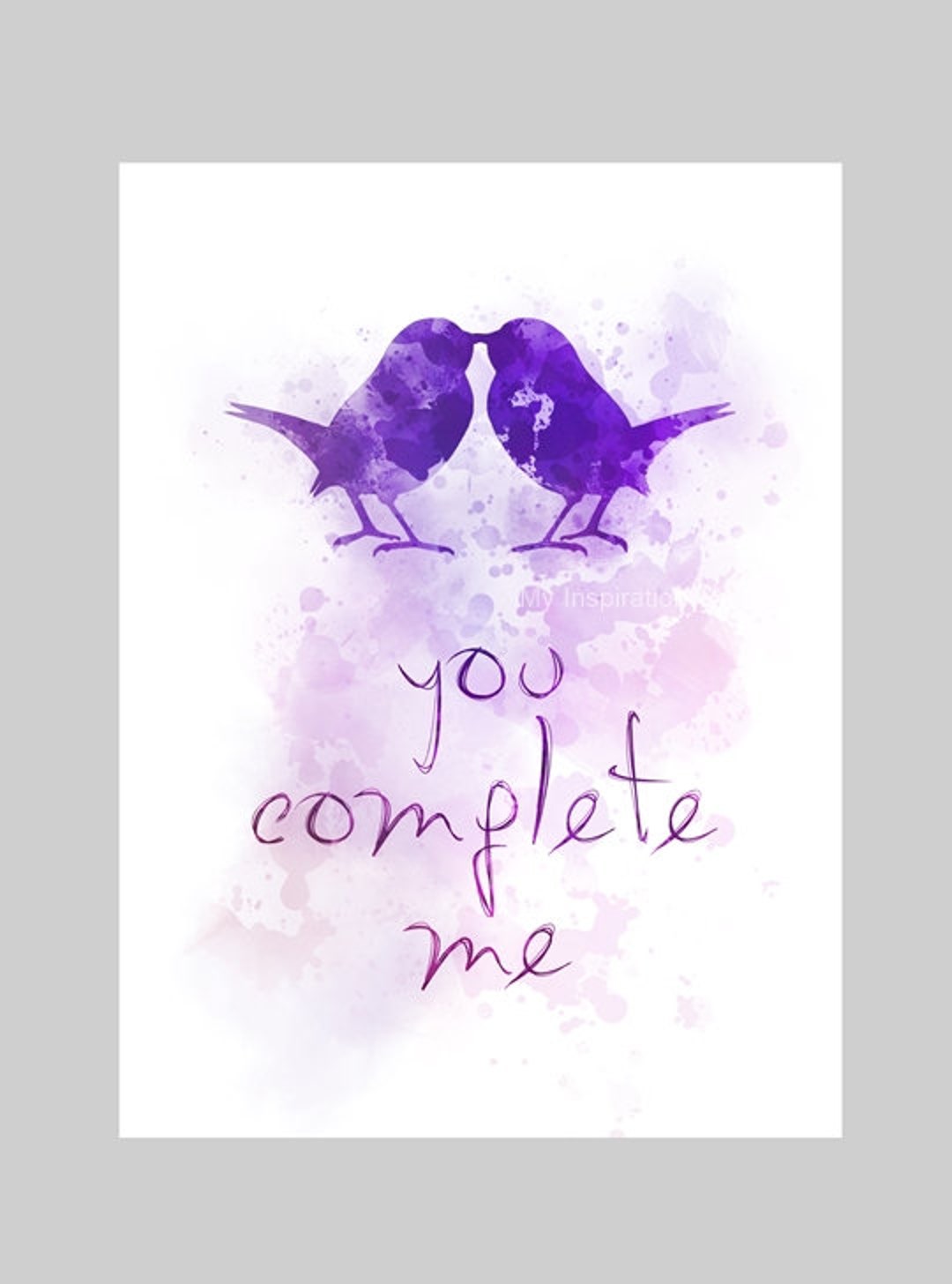 You Complete Me Quote ART PRINT Inspirational, Birds, Romantic ...