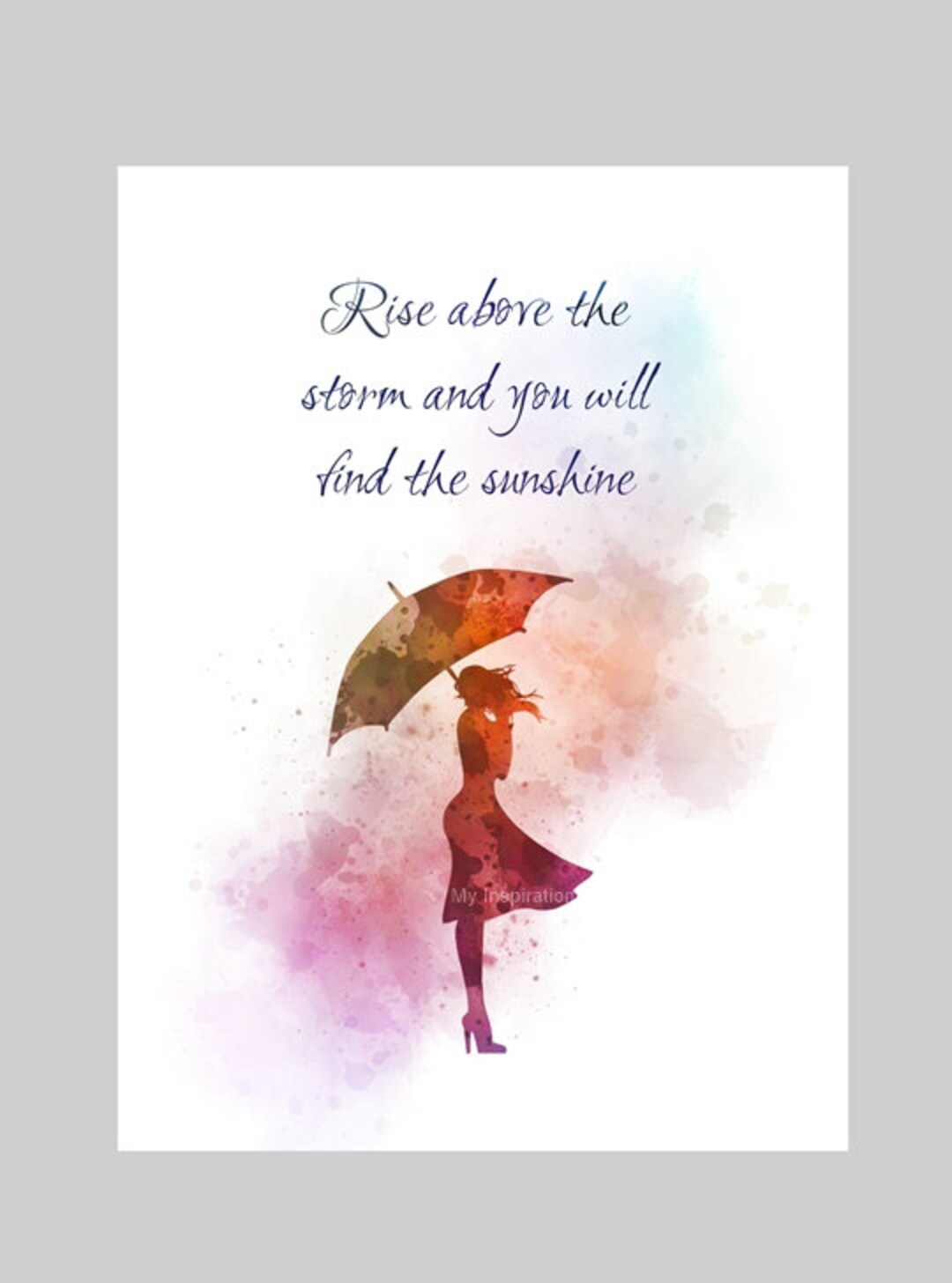 Rise Above the Storm and You Will Find the Sunshine Quote ART PRINT ...