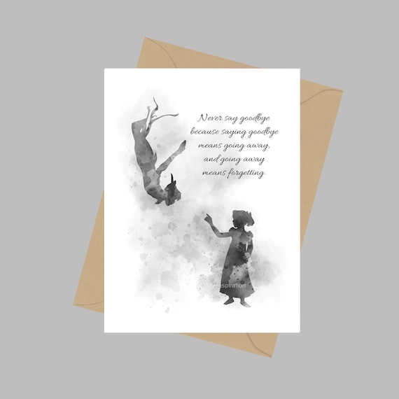 Peter Pan Goodbye Quotes Disney Peter Pan Never Say Goodbye Never