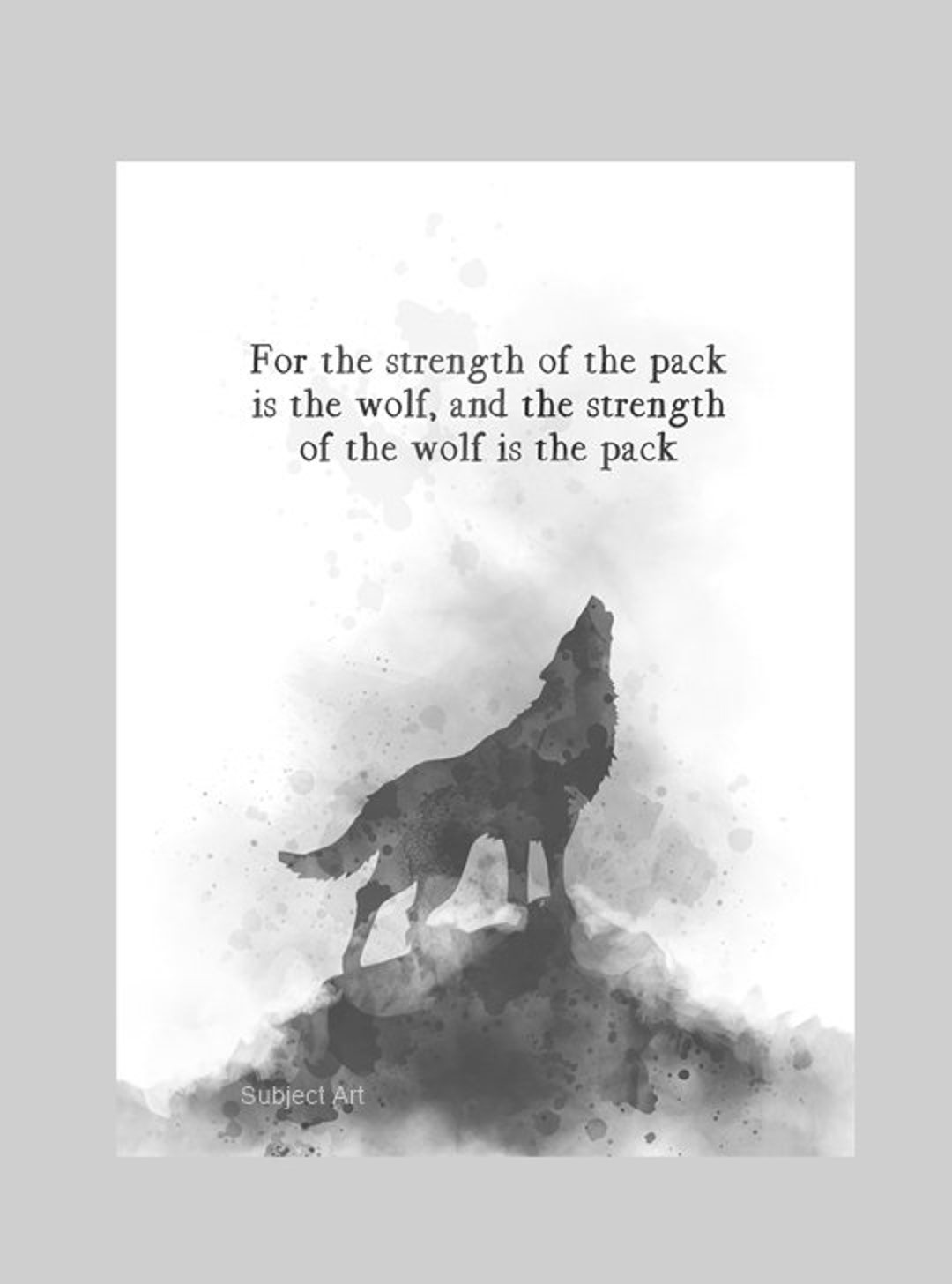 For the Strength of the Pack is the Wolf Quote ART PRINT Inspirational ...