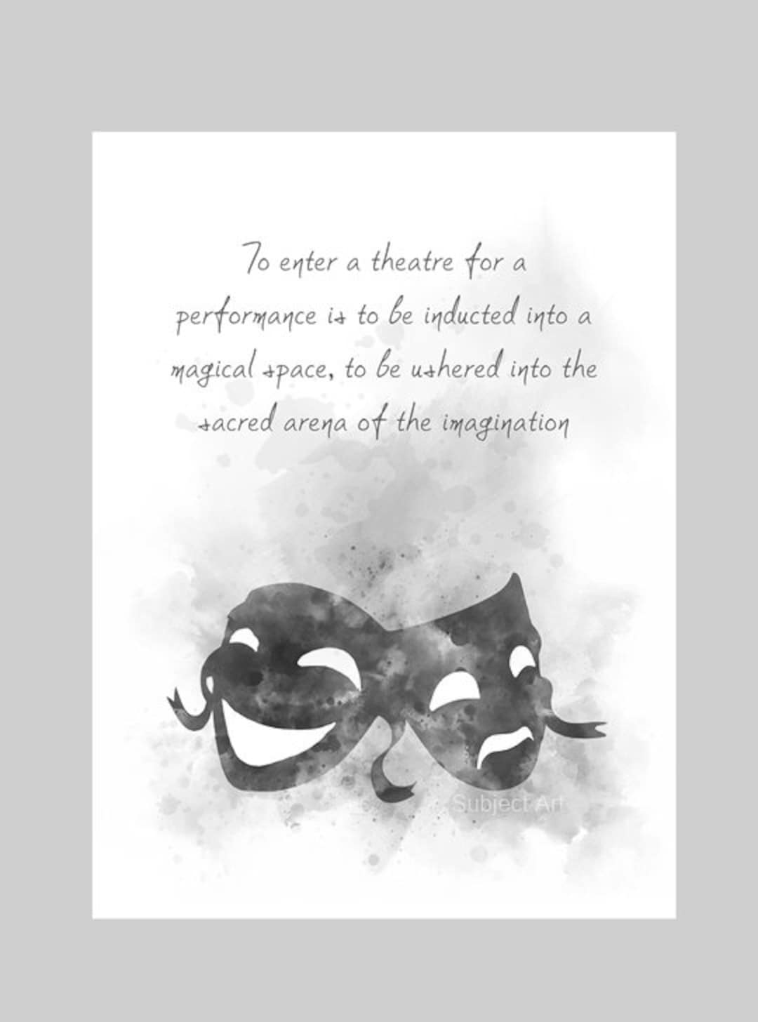 Theatre Musical Quote ART PRINT Inspirational, Gift, Wall Art, Home ...