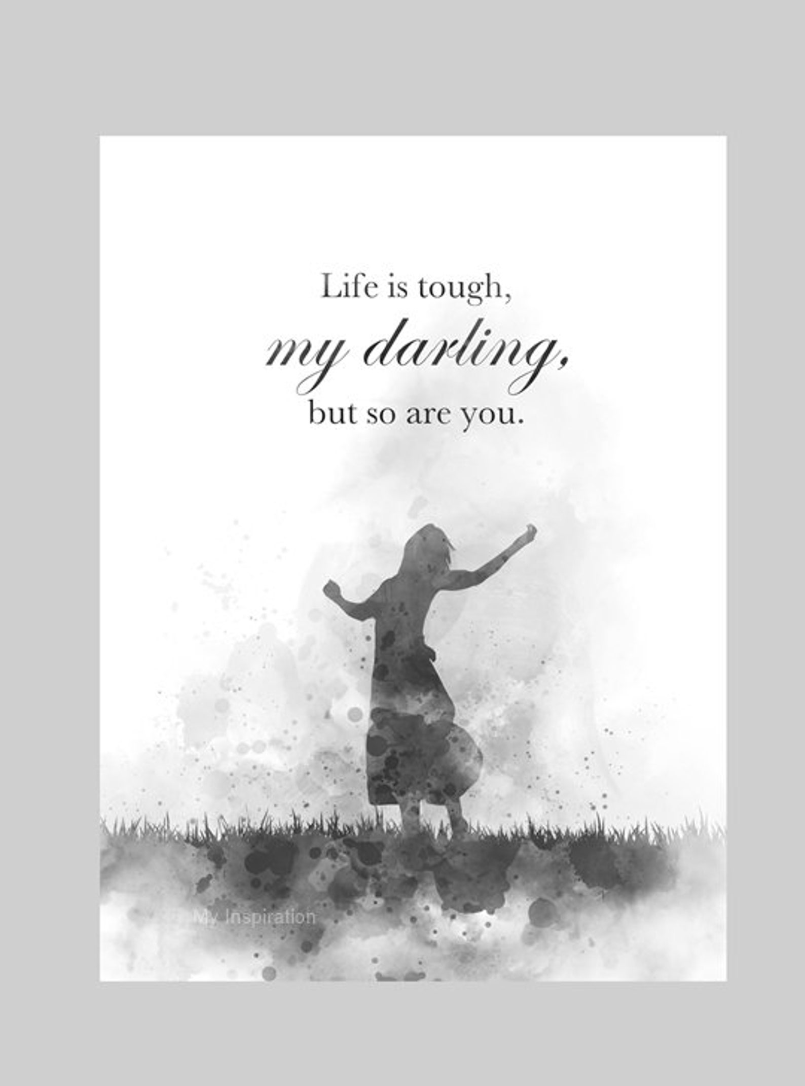 Life is Tough Quote ART PRINT Inspirational Motivational - Etsy