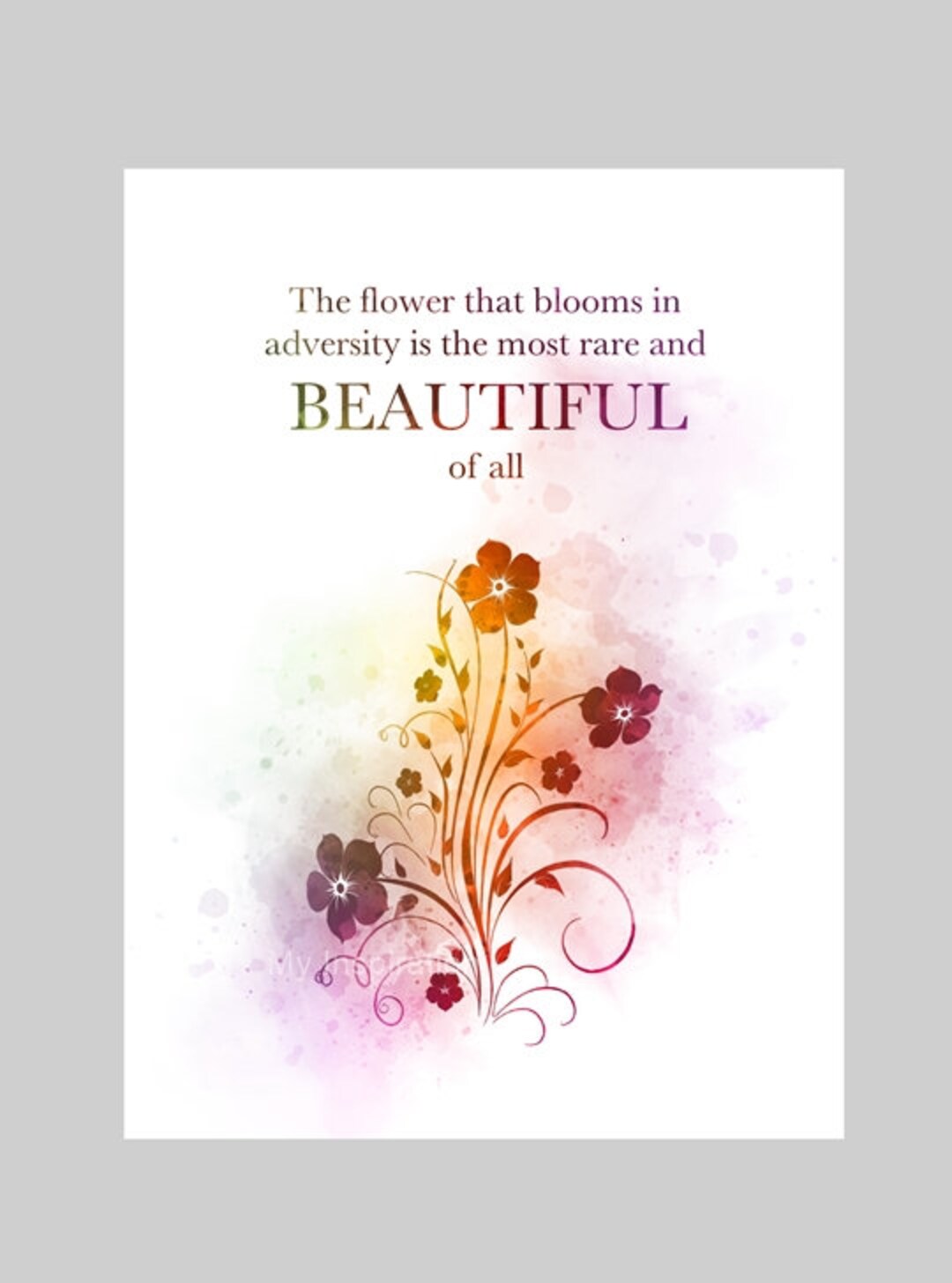 The Flower That Blooms in Adversity is the Most Rare and Beautiful of ...