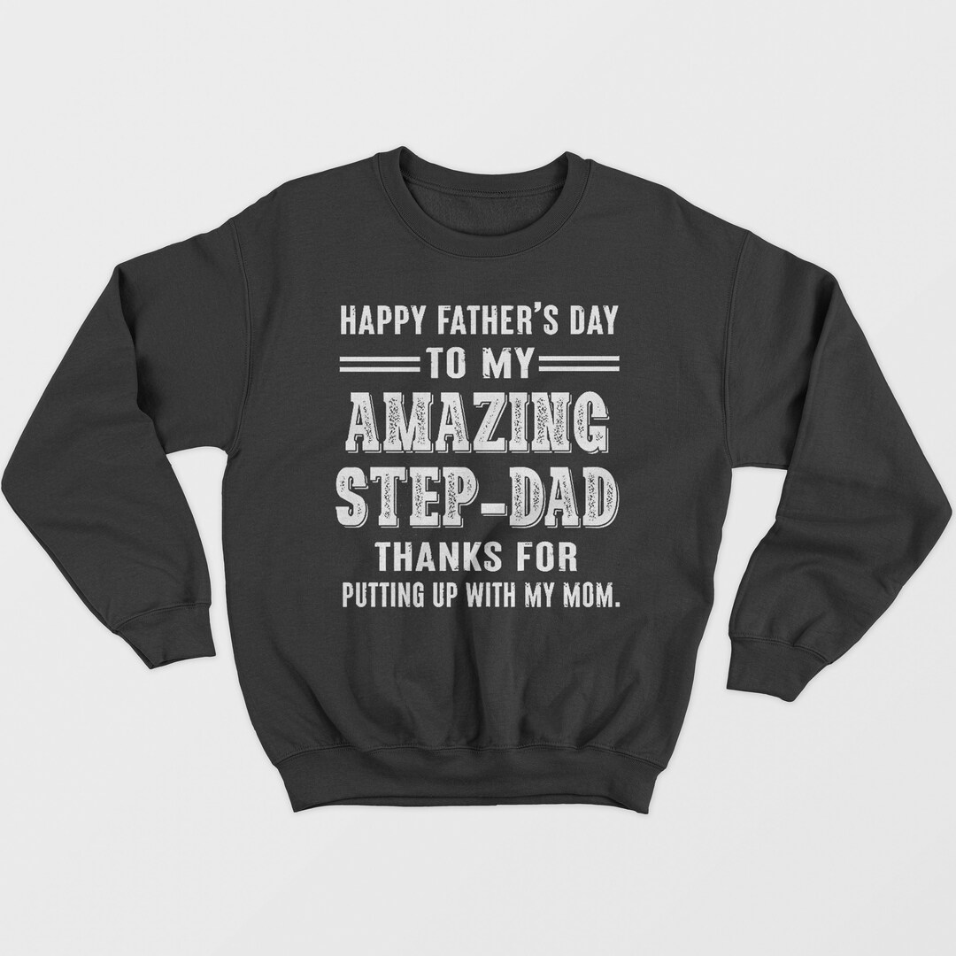 Happy Father's Day to My Amazing Step-dad Thanks for Putting up With My ...