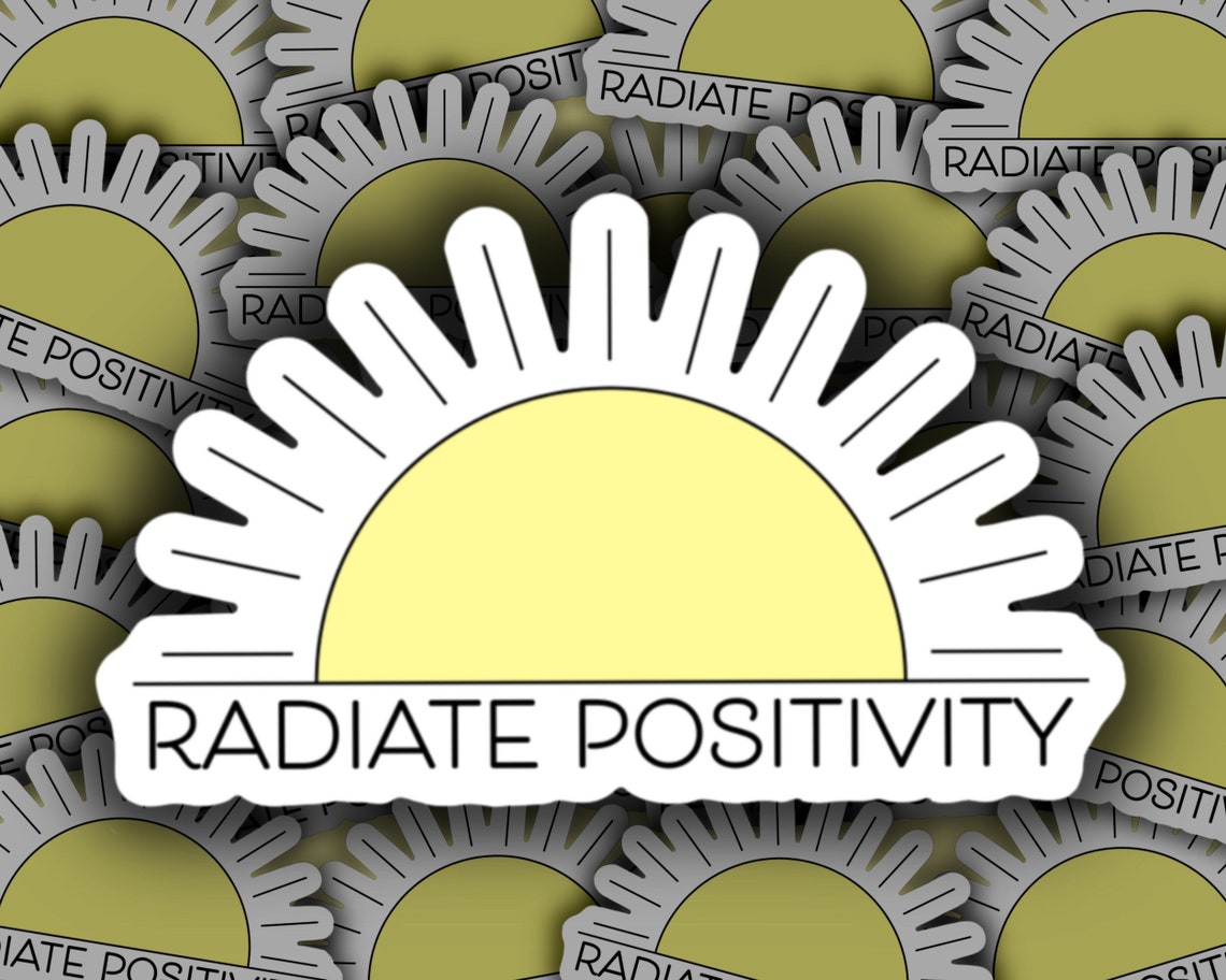Radiate Positivity Vinyl Sticker | Waterproof Laptop Decal - Etsy