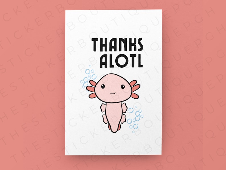 Thanks Alotl Card - Funny Axolotl Greeting (digital Download) - Etsy