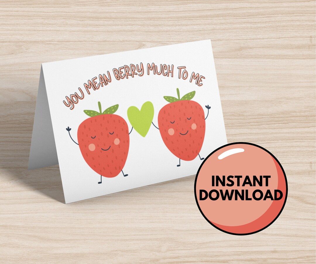 Berry Much to Me Card - Pun Greeting Card (digital Download) - Etsy
