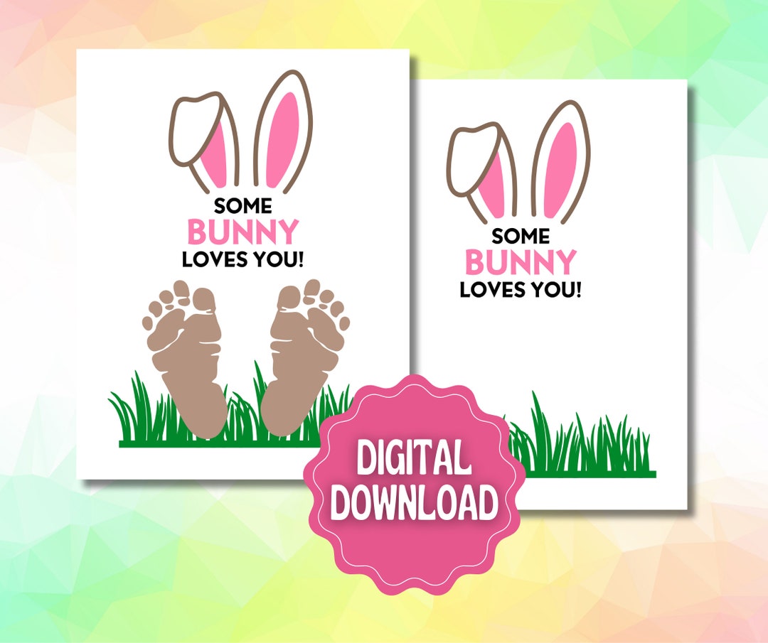 Some Bunny Loves You Printable - Download - Bunny - Kids Craft - Gifts ...