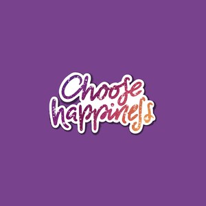 Choose Happiness Vinyl Sticker | Stickers for Hydroflask | Laptop ...
