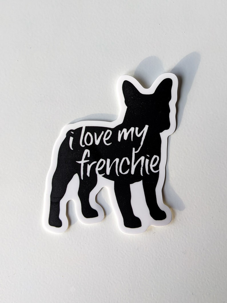 I Love My Frenchie Vinyl Sticker - Etsy