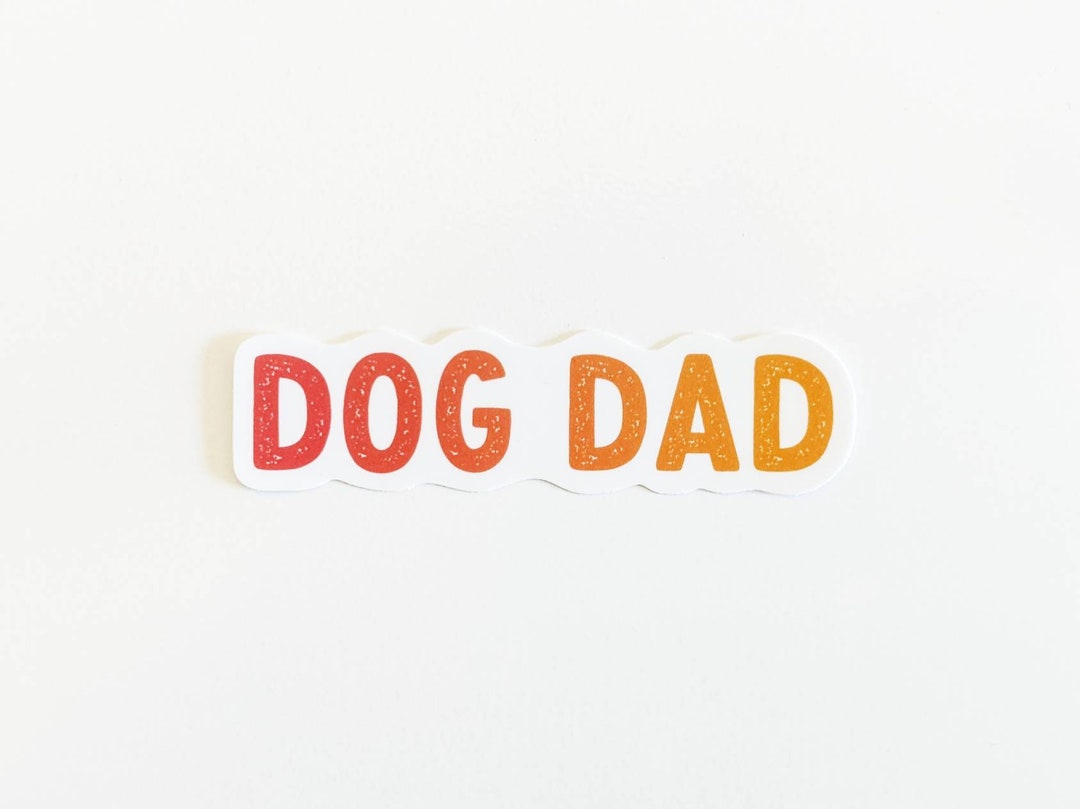Dog Dad Vinyl Sticker - Etsy