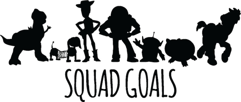 Toy Story Squad Goals SVG, EPS, AI, Squad Goals Cut File - Etsy