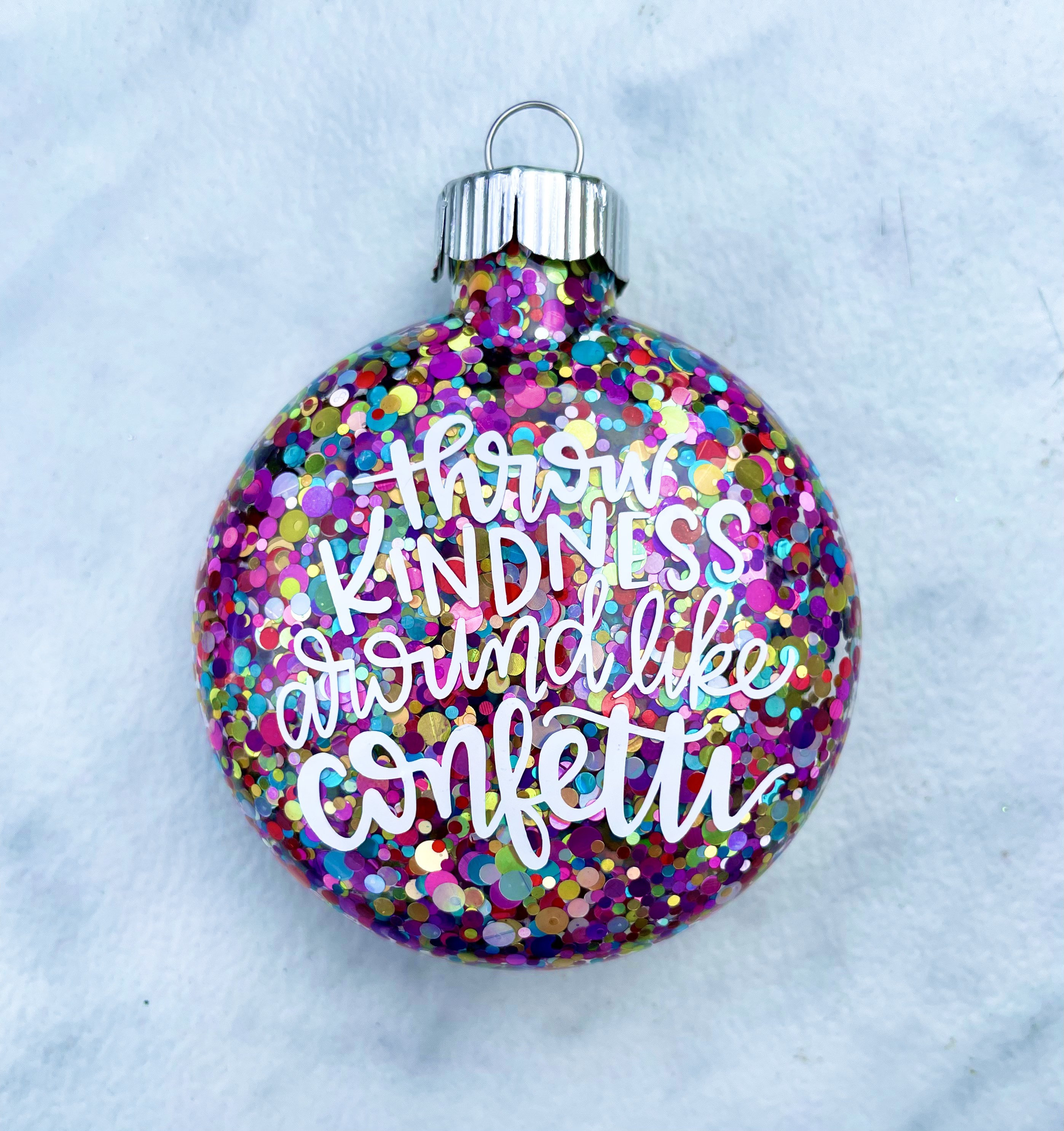 Kindness Christmas Ornament, Spread Kindness Like Confetti, Treat ...