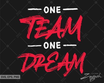 One Team One Dream SVG/PNG - Etsy