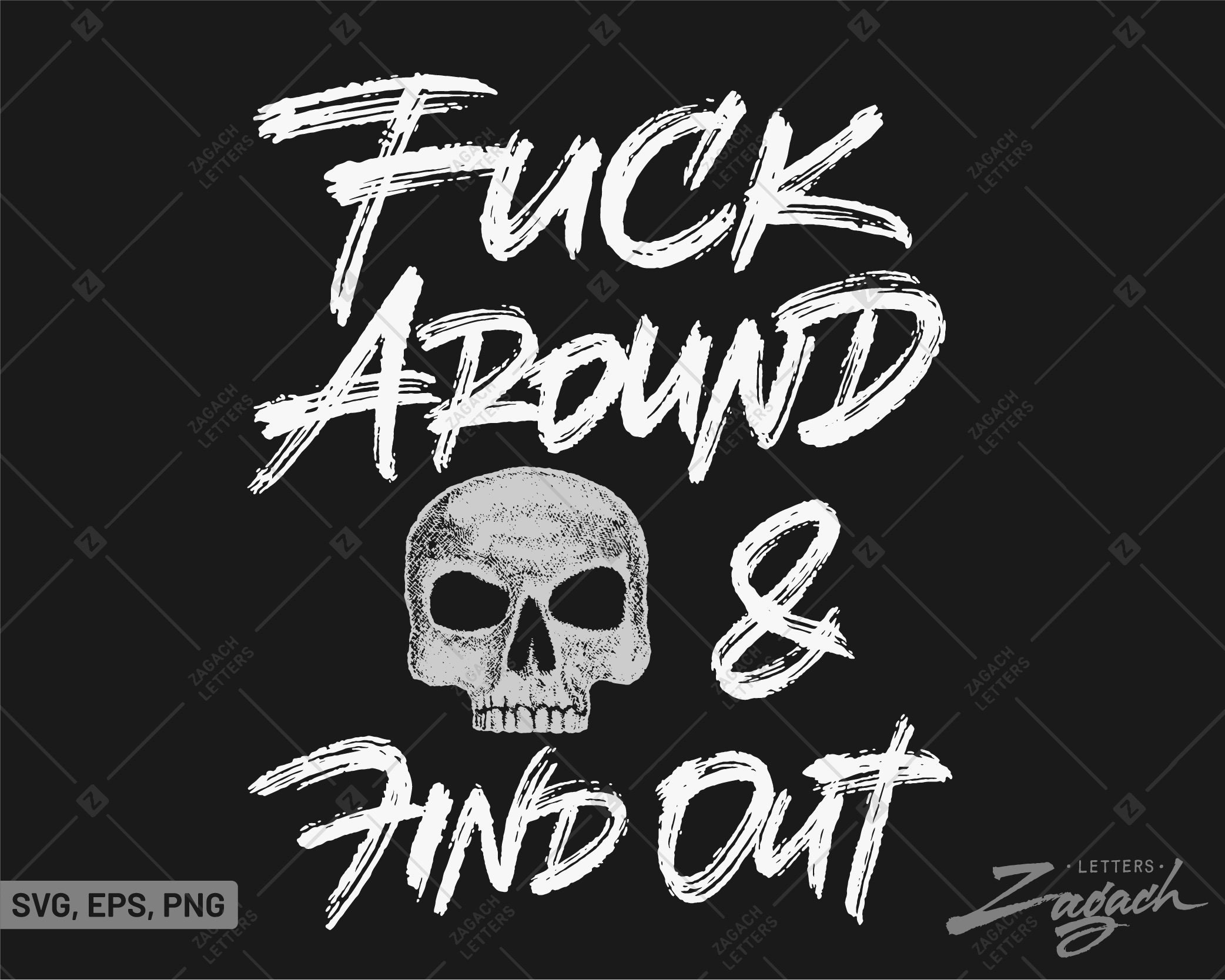 Fck Around and Find Out Svg, Png - Etsy