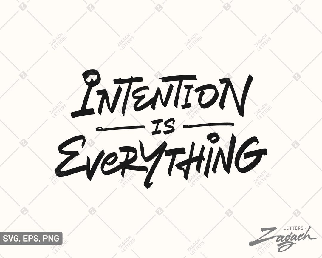 Intention is Everything SVG PNG - Etsy