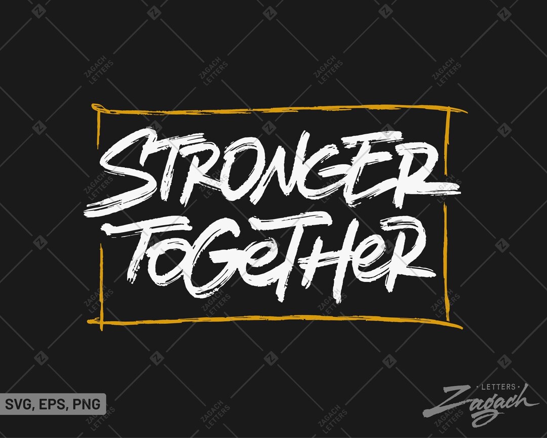 Stronger Together SVG Teamwork PNG - Etsy