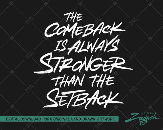 Comeback is Always Stronger Than the Setback SVG Printable - Etsy