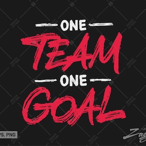 One Team One Goal SVG PNG - Etsy