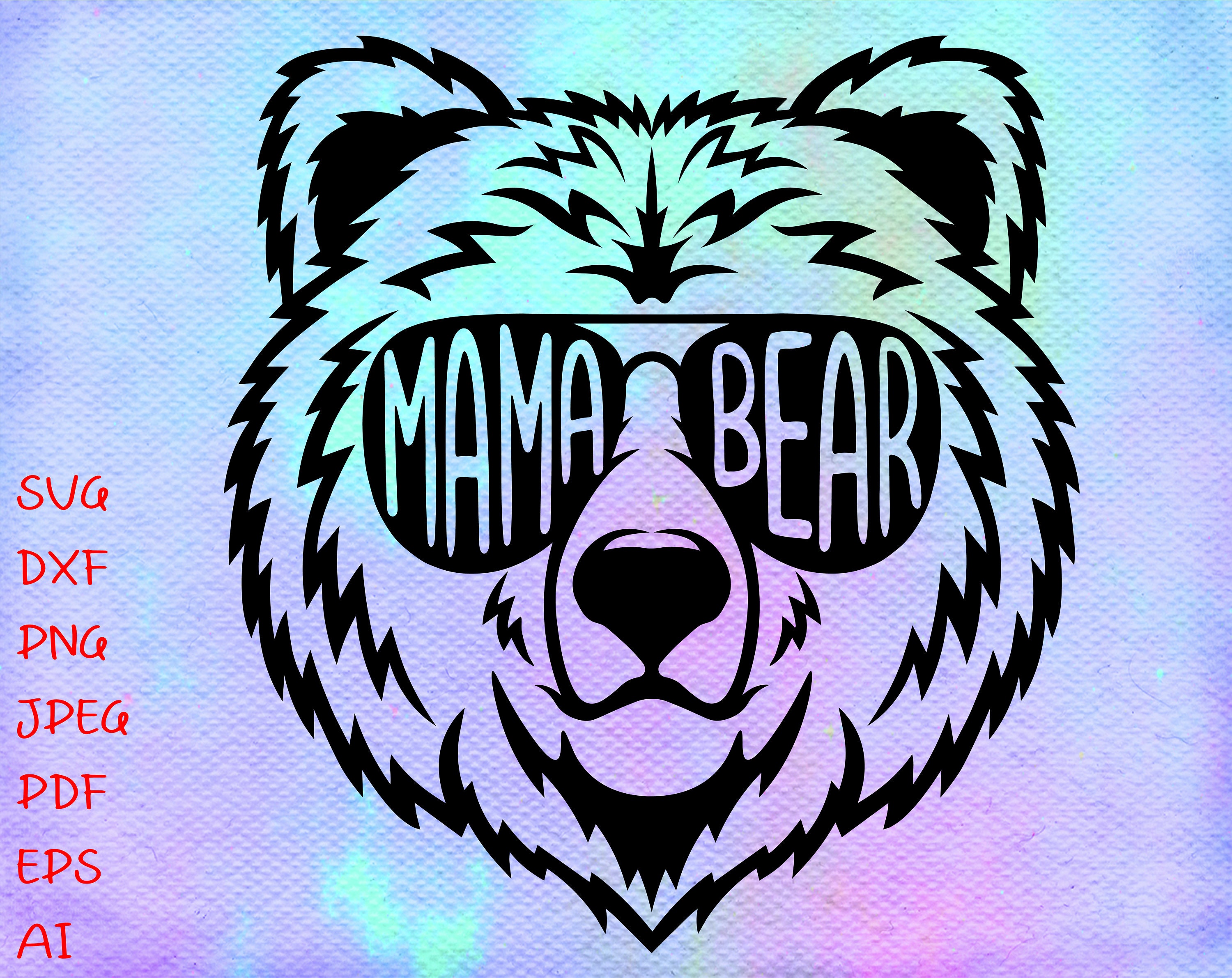 Drawing & Drafting Visual Arts Craft Supplies & Tools Mama bear svg png ...