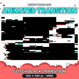 Twitch Animated Stinger Transition Glitch Black Transition - Etsy