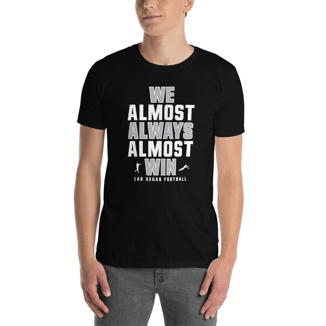 We Almost Always Almost Win™ - Funny Las Vegas Raiders Tee- Short ...