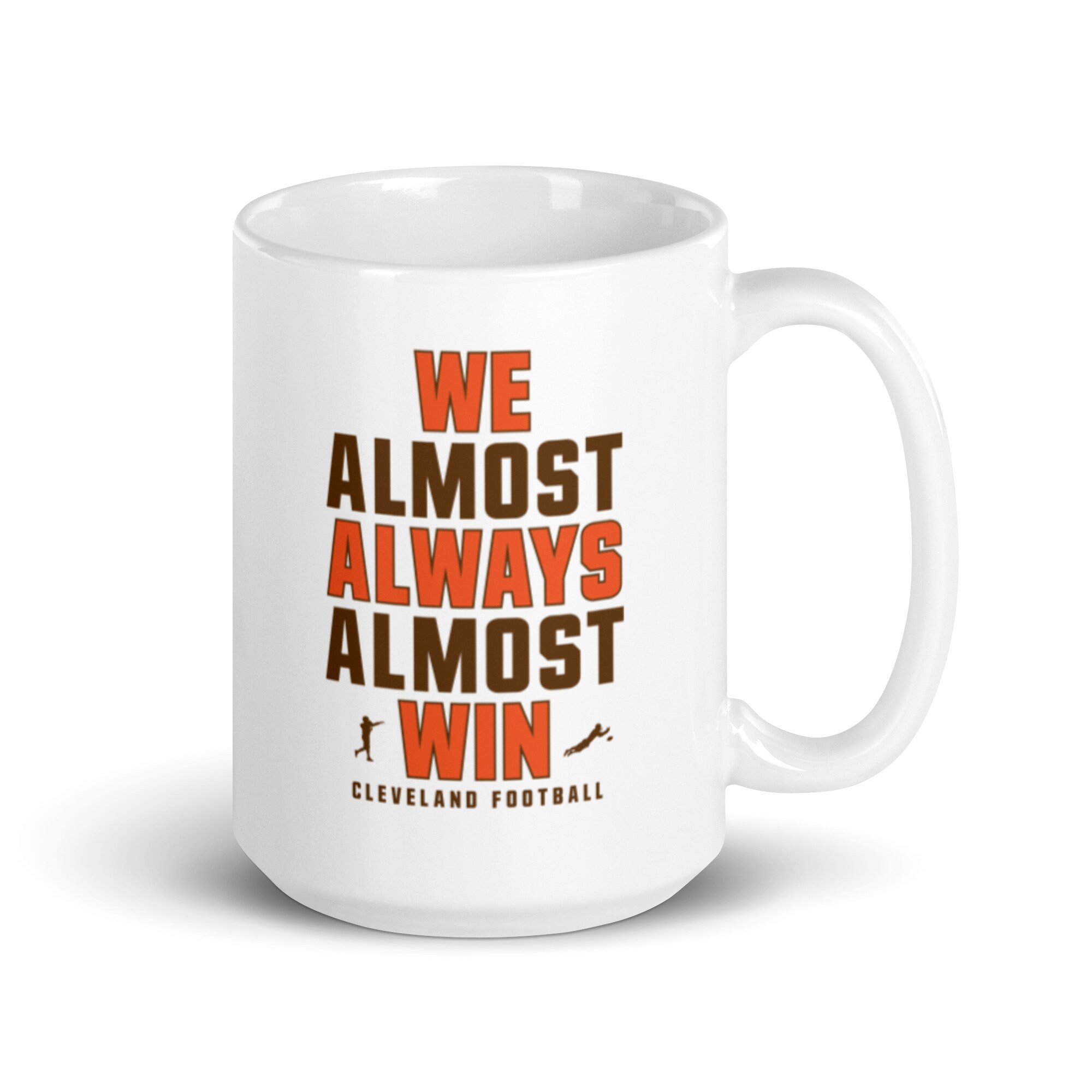 We Almost Always Almost Win™ Mug – Funny Cleveland Browns Fan Gift for ...