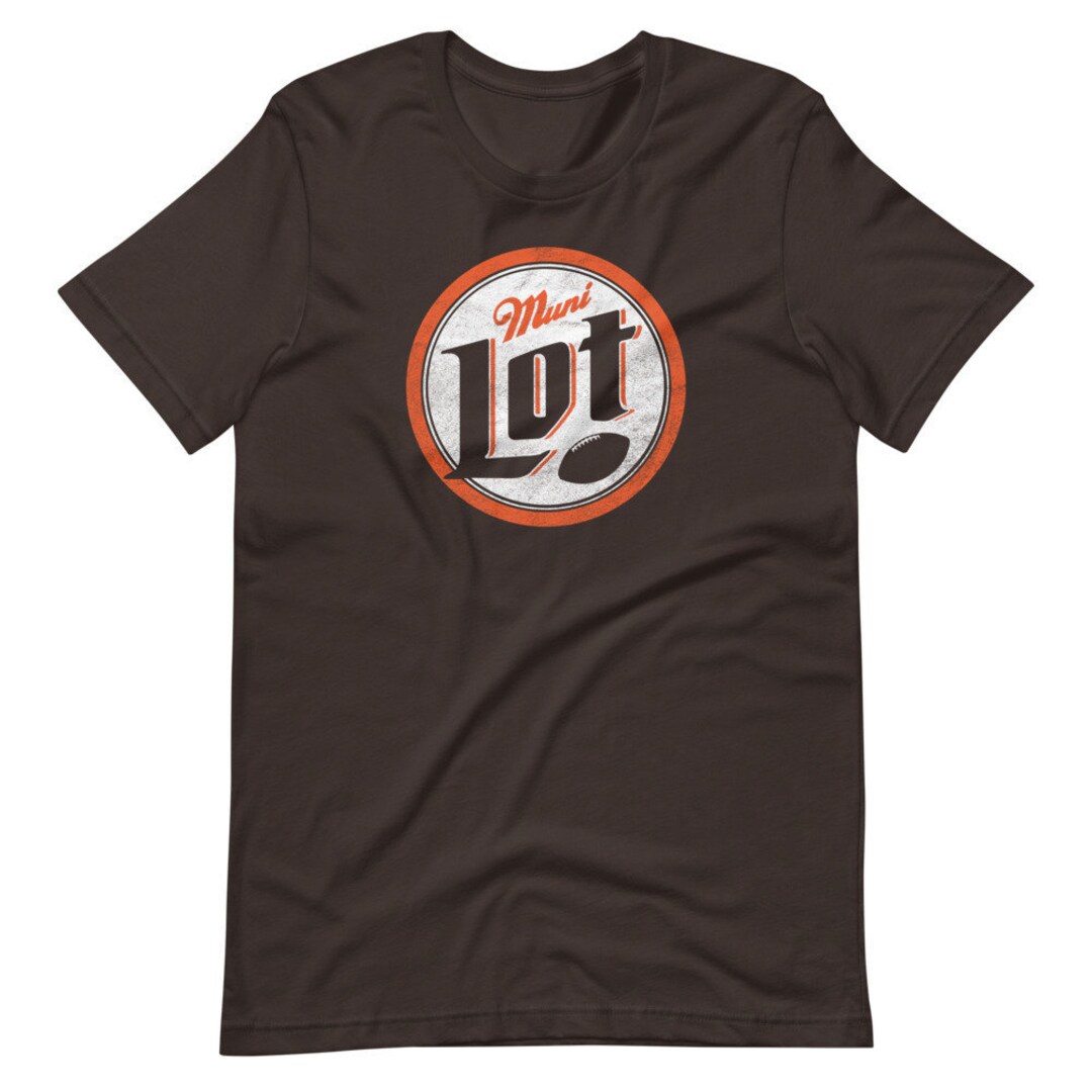 Muni Lot Shirt - Cleveland Browns Municipal Parking Lot - the BEST ...