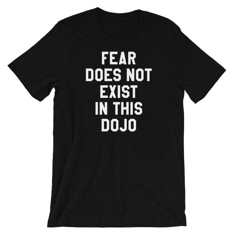Fear Does Not Exist in This Dojo T-shirt Cobra Kai Karate | Etsy