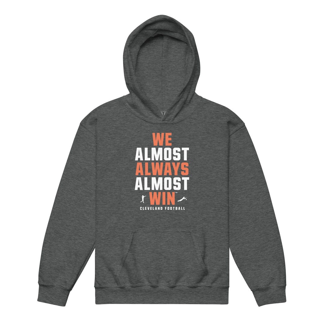 We Almost Always Almost Win™ Cleveland Browns Youth Hoodie, Heavy Blend ...