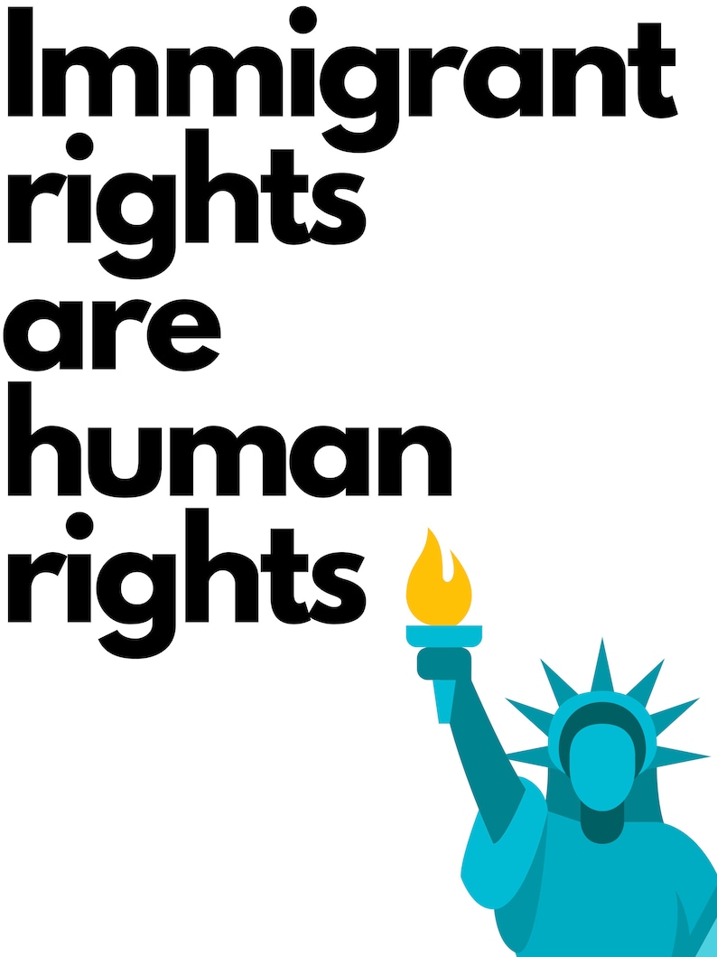Printable Protest and Campaign Posters Immigrant Rights are | Etsy