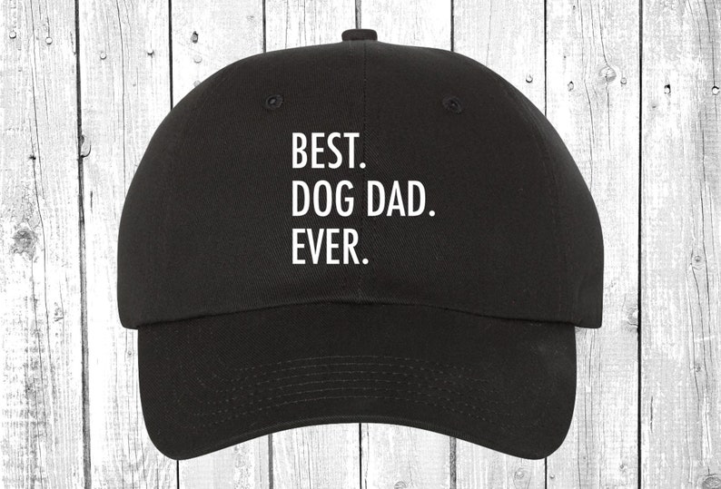 Best Dog Dad Ever Dad Hat Baseball Cap Unstructured Dad - Etsy