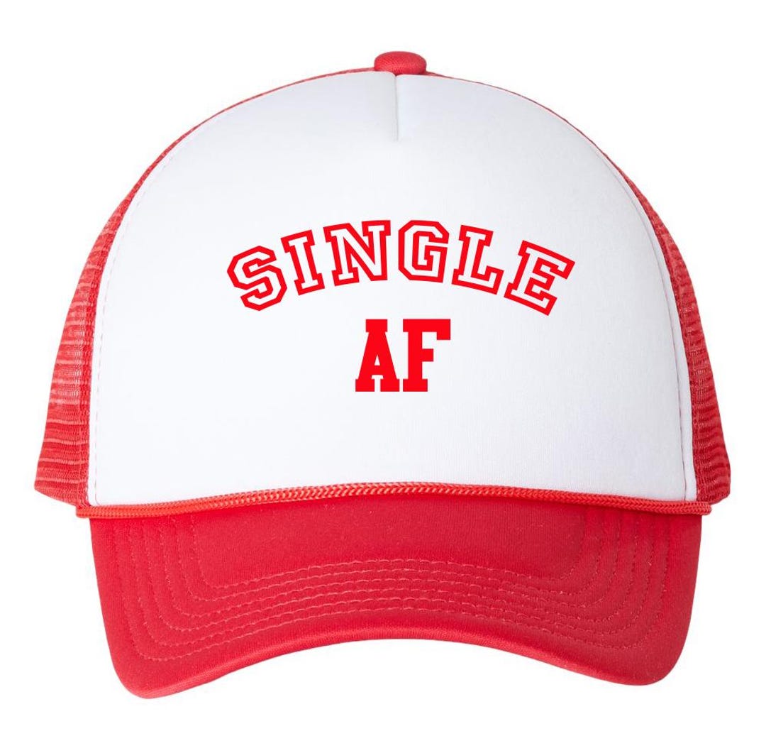 Single AF Trucker Foam Hat, Day Drinking, Valentines Day Hat, Vday Hat ...