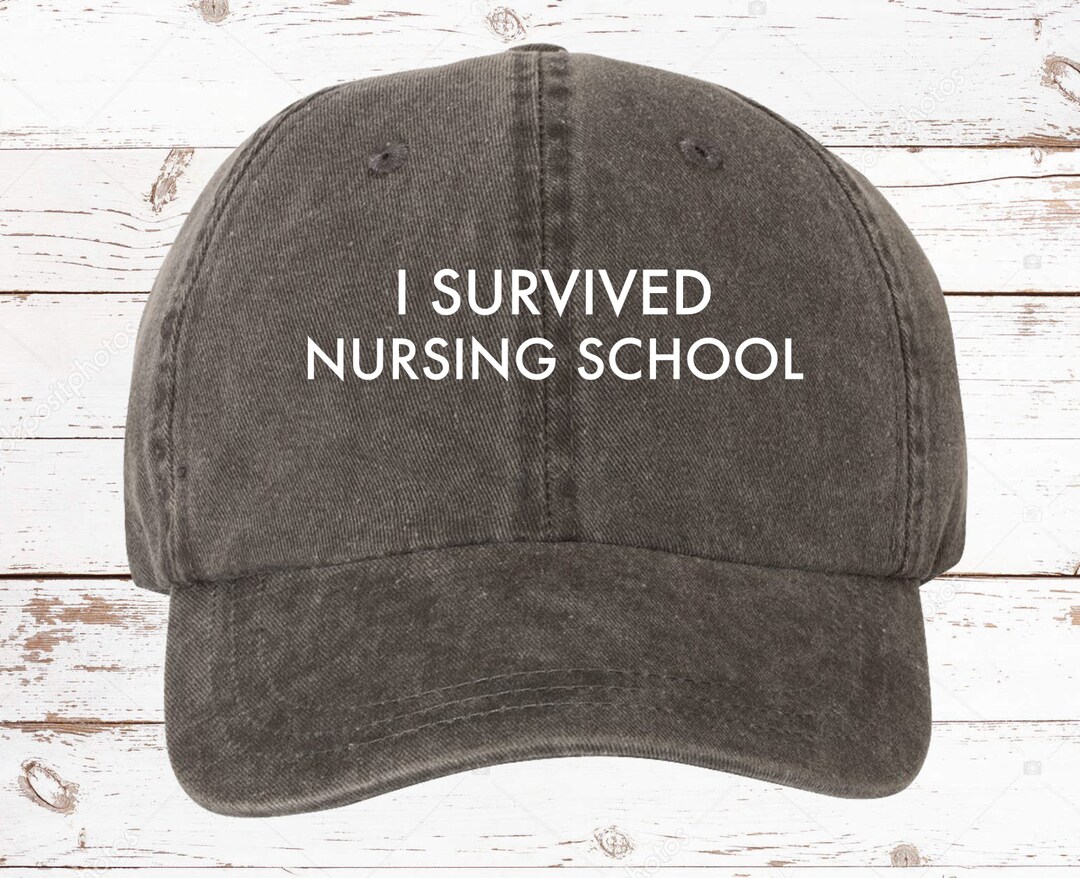 Nursing Hat, I Survived Nursing School Pigment Dyed Unstructured ...